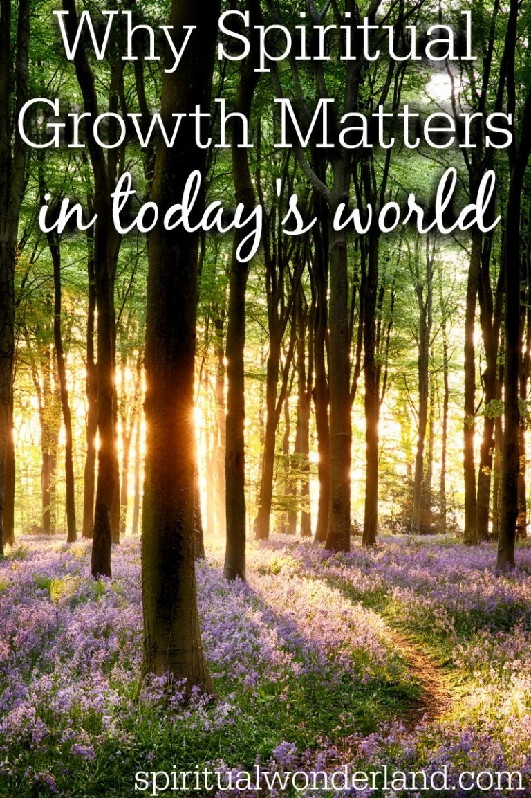 Why Spiritual Growth Matters in Today's World - Spiritual Wonderland